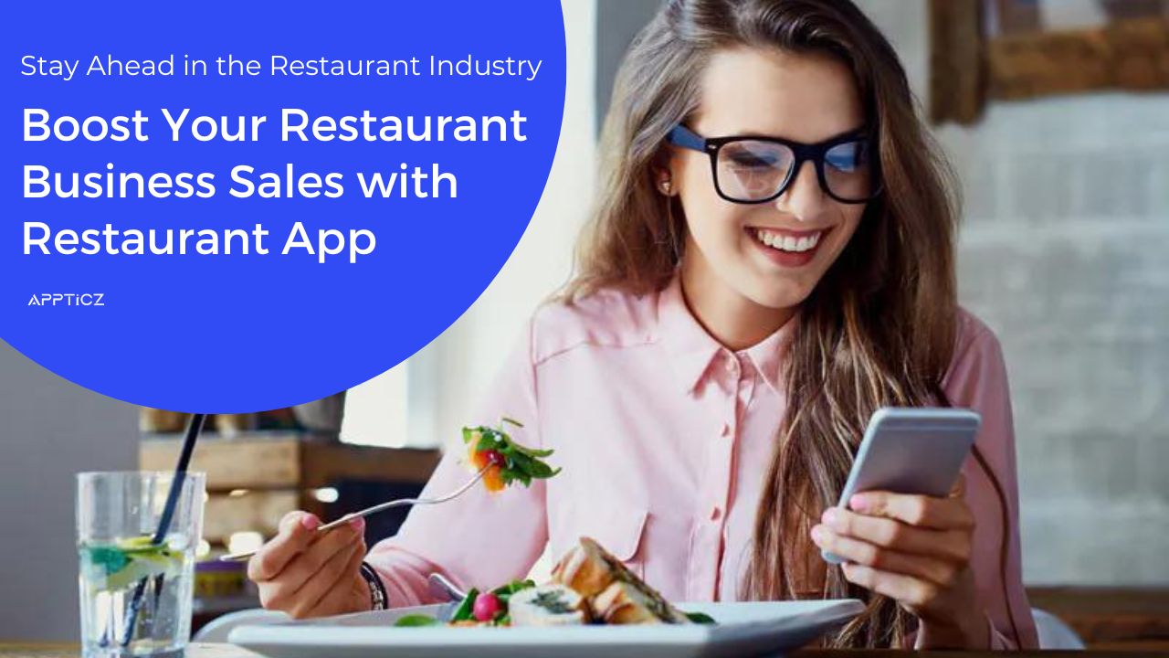 Boost Your Restaurant Business with a Restaurant App | Restaurant App ...