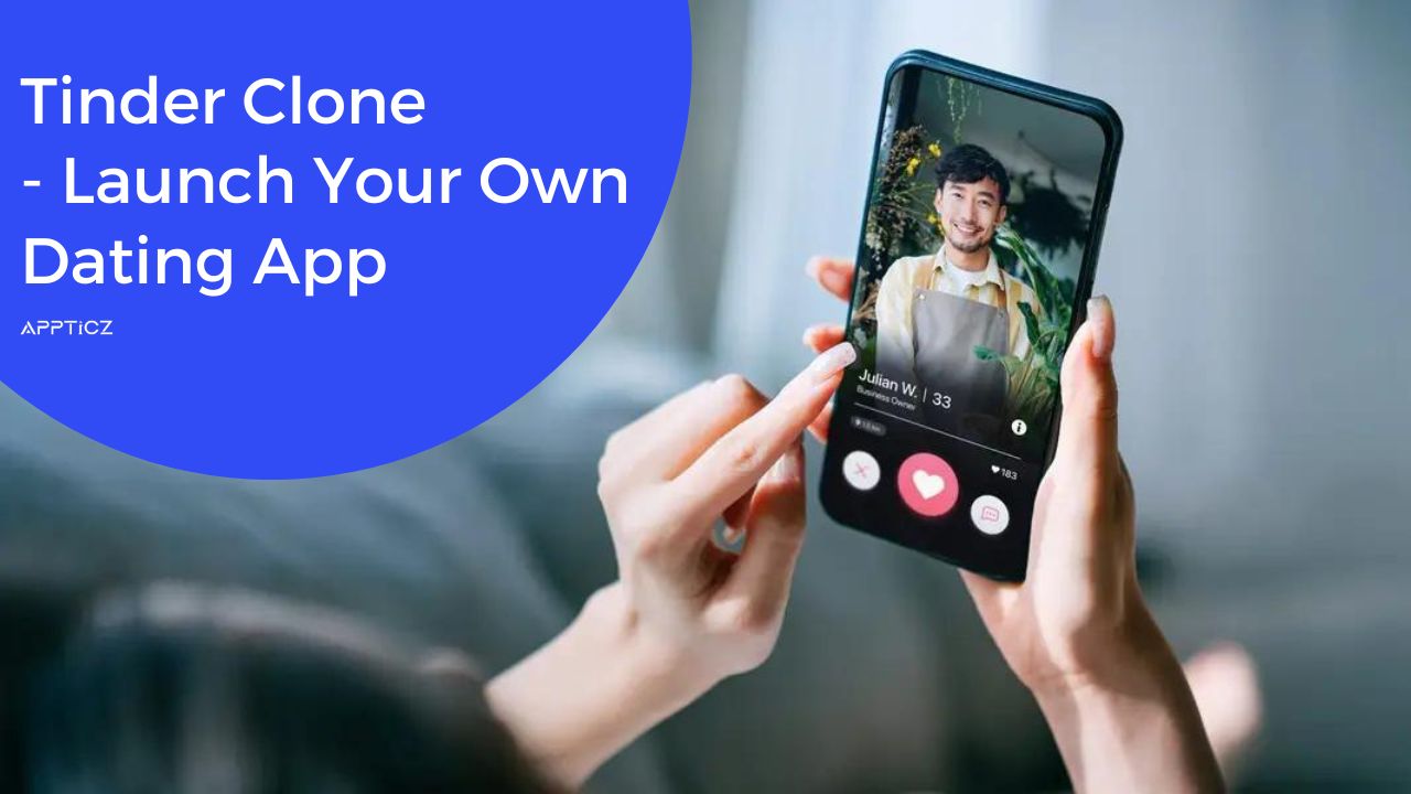 Tinder Clone App | Tinder Clone Script | Dating App Development